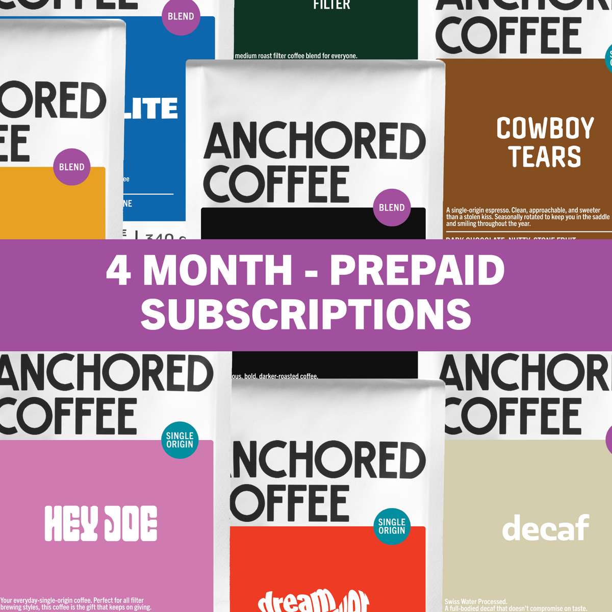 4 MONTH - PREPAID SUBSCRIPTION – Anchored Coffee